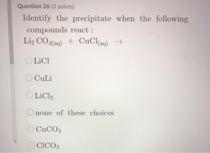 Solved Question 26 (3 points) Identify the precipitate when | Chegg.com