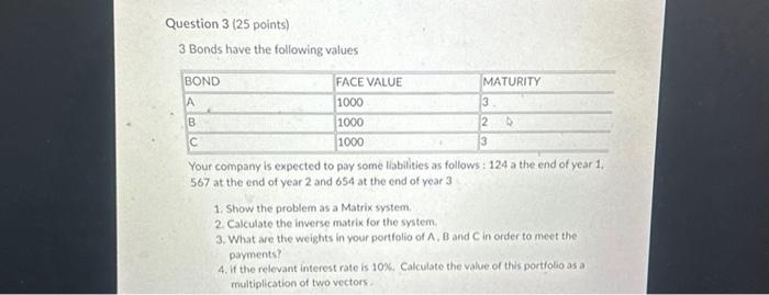 Solved Question 3 (25 points) 3 Bonds have the following | Chegg.com