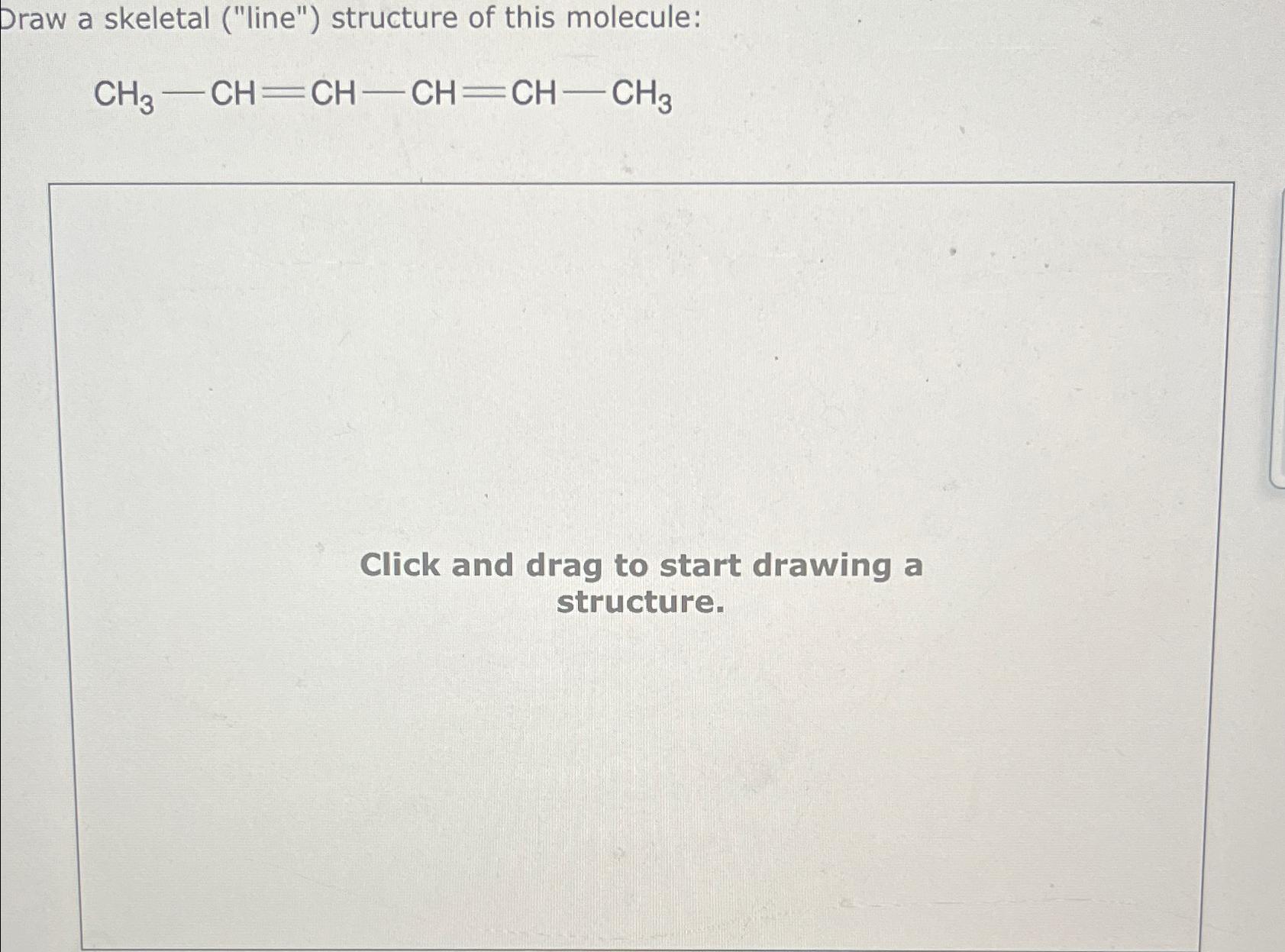 Solved Draw a skeletal ("line") ﻿structure of this | Chegg.com