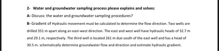 Solved 2- Water and groundwater sampling process please | Chegg.com
