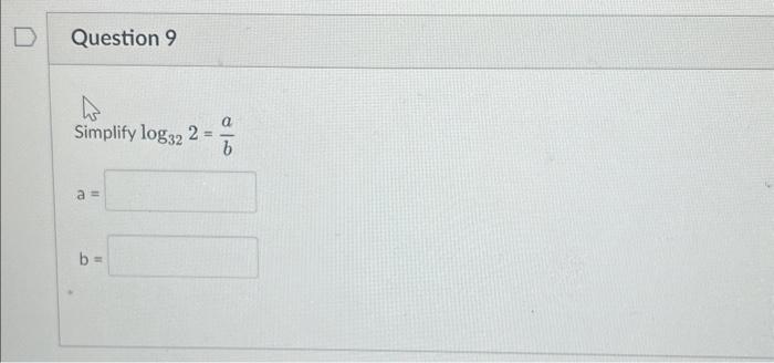 Solved Simplify log322=ba | Chegg.com