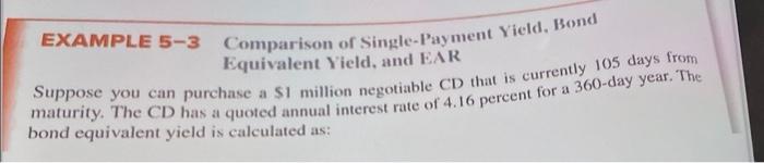Solved EXAMPLE 5-3 Comparison of Single-Payment Yield. Bond | Chegg.com