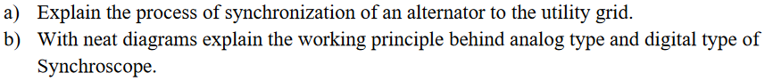 Solved a) ﻿Explain the process of synchronization of an | Chegg.com