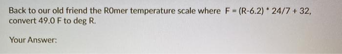Solved Back to our old friend the ROmer temperature scale | Chegg.com