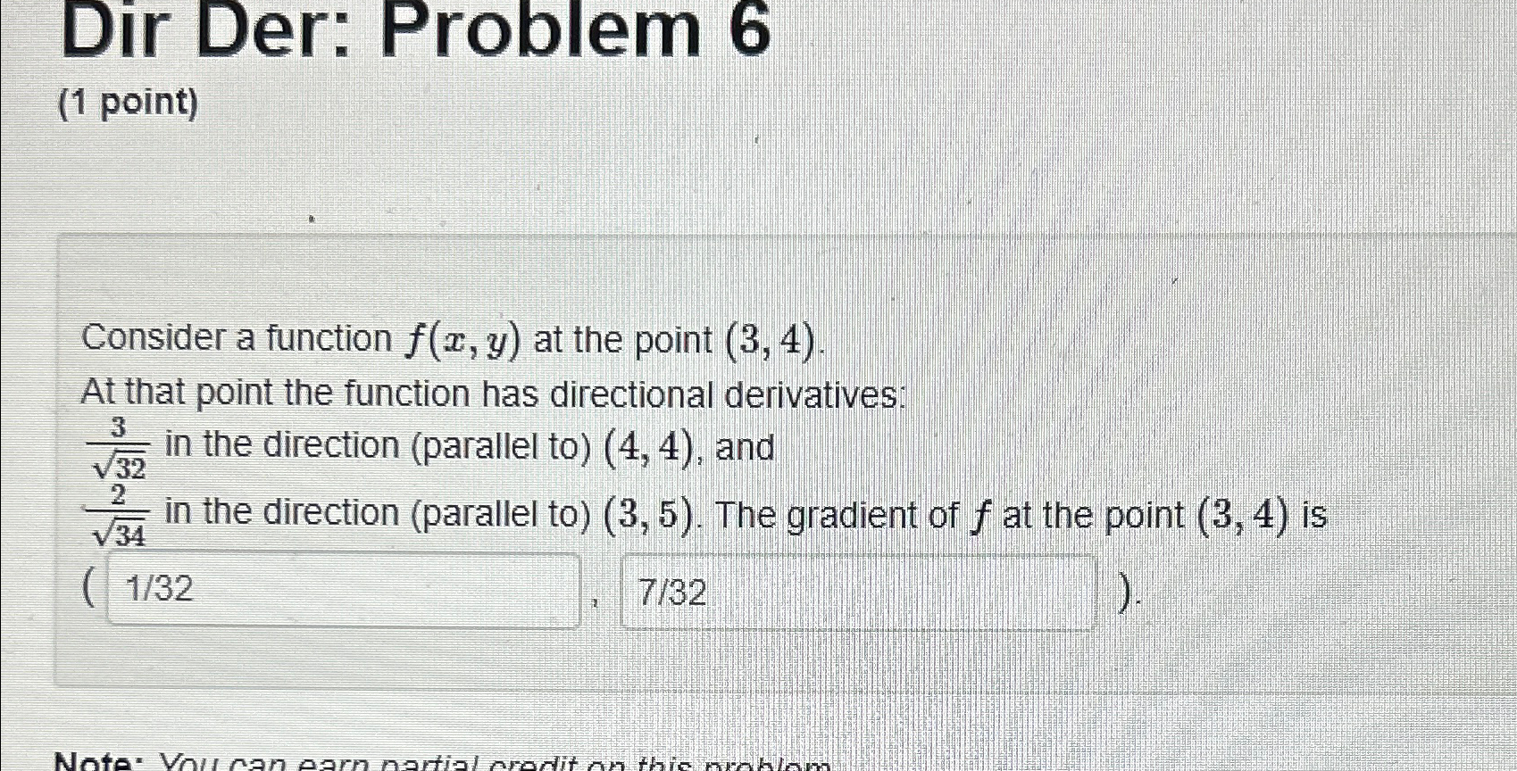 Solved Dir Der: Problem 6(1 ﻿point)Consider a function | Chegg.com