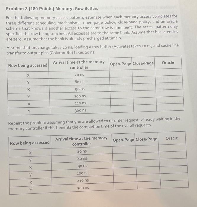 Solved Problem 3 [180 Points] Memory: Row Buffers For the | Chegg.com
