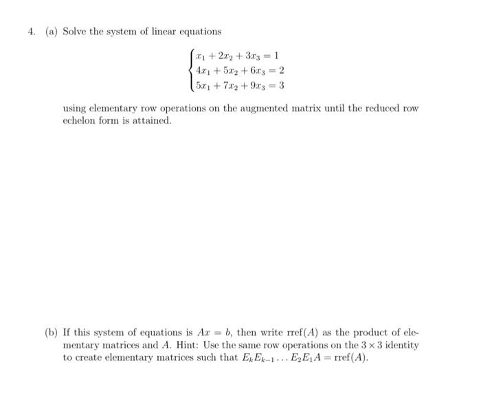 Solved 4. (a) Solve the system of linear equations | Chegg.com