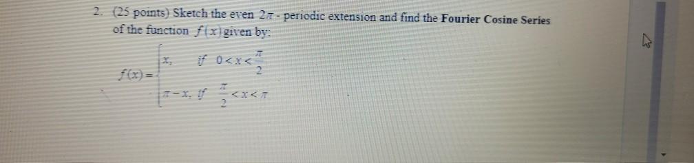 Solved sketch the even 2pi periodic and find the Fourier | Chegg.com