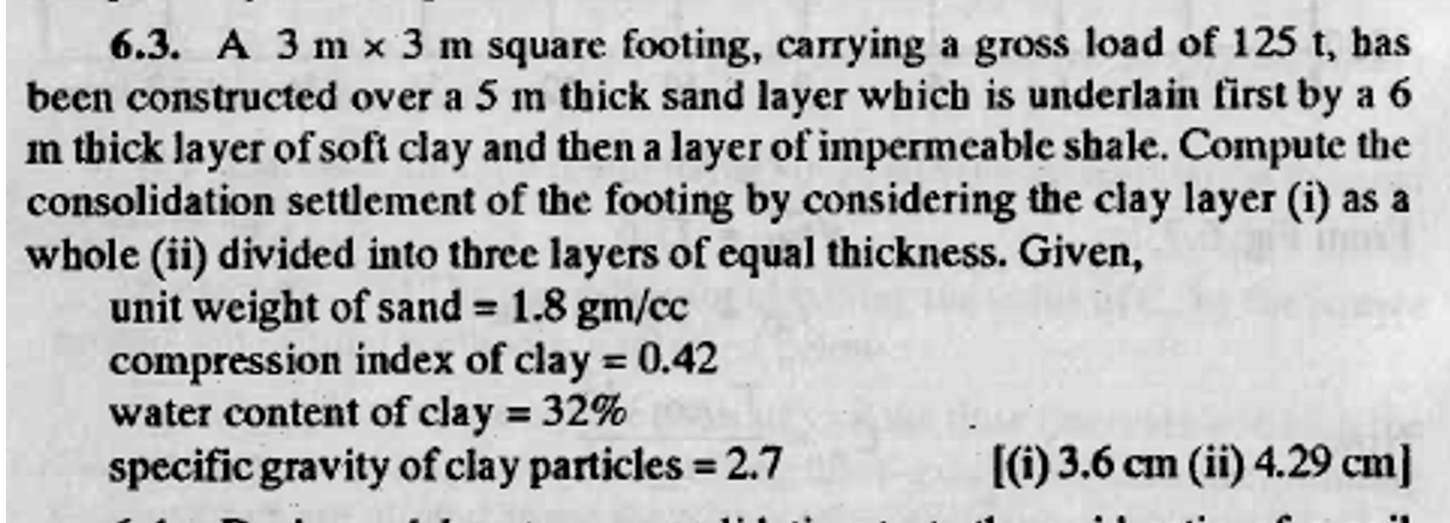 Solved 6.3. ﻿A 3m×3m ﻿square footing, carrying a gross load | Chegg.com