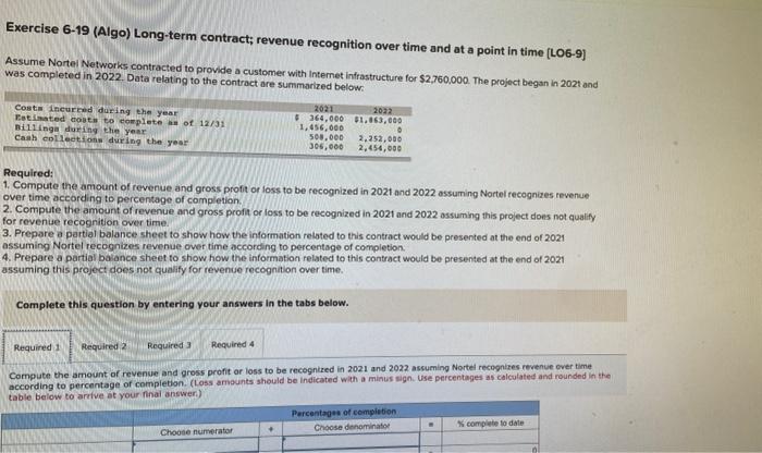 Solved Exercise 6-19 (Algo) Long-term contract; revenue | Chegg.com