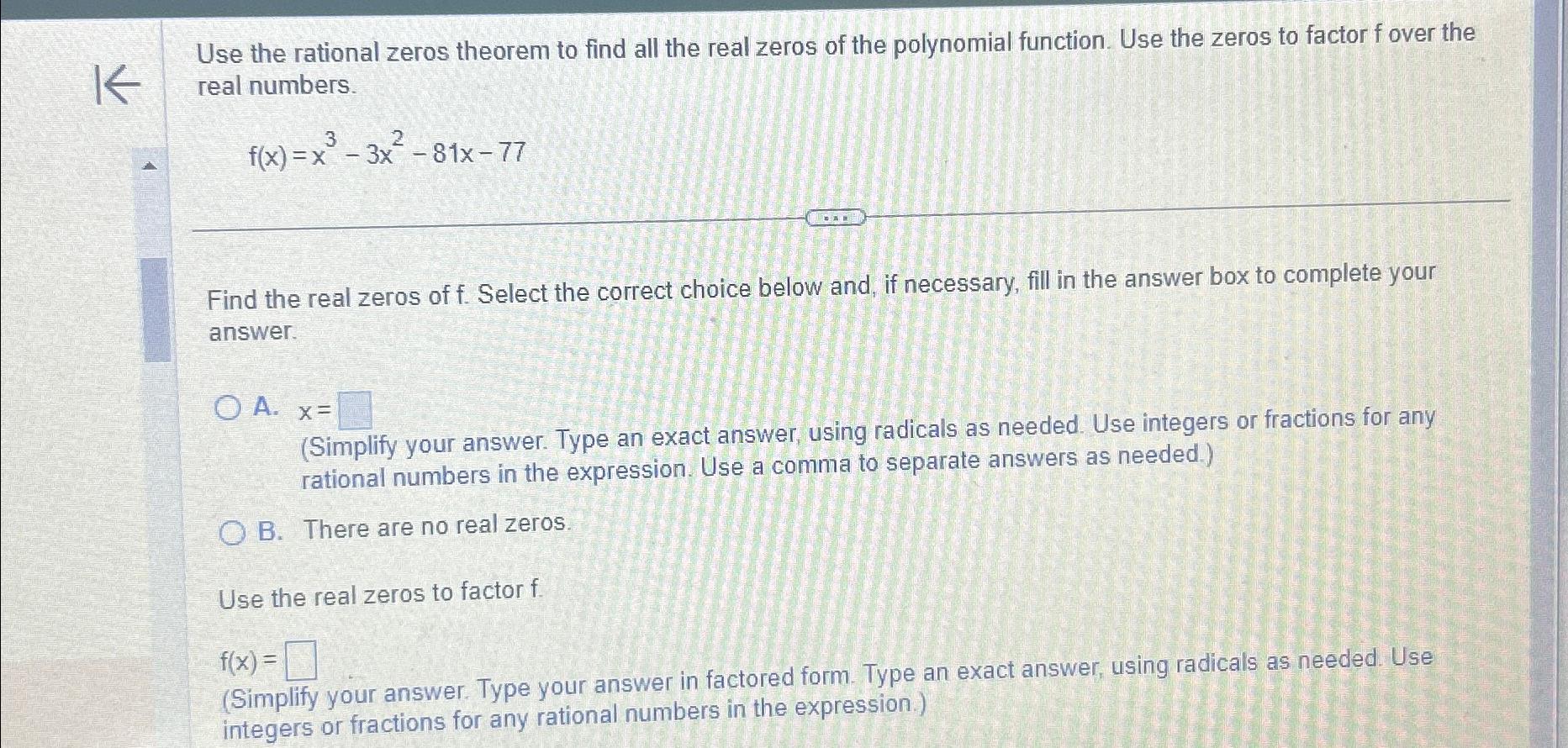 Solved Use the rational zeros theorem to find all the real | Chegg.com