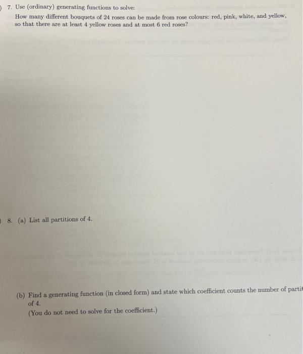 Solved 7. Use (ordinary) generating functions to solve: How | Chegg.com Solved 7. Use (ordinary) generating functions to solve: How | Chegg.com