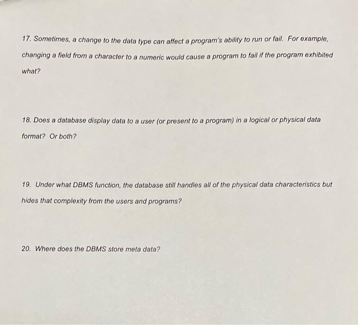 Solved 17. Sometimes, a change to the data type can affect a | Chegg.com