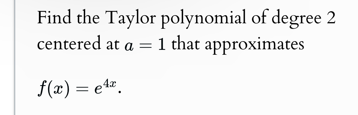 Solved Find the Taylor polynomial of degree 2 ﻿centered at | Chegg.com