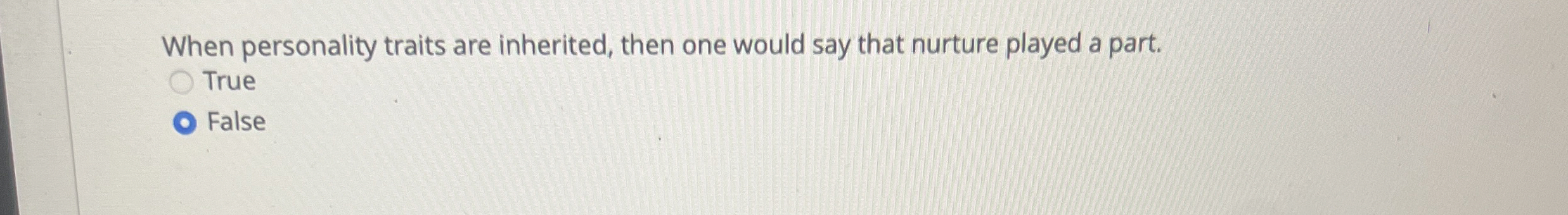 Solved When personality traits are inherited, then one would | Chegg.com
