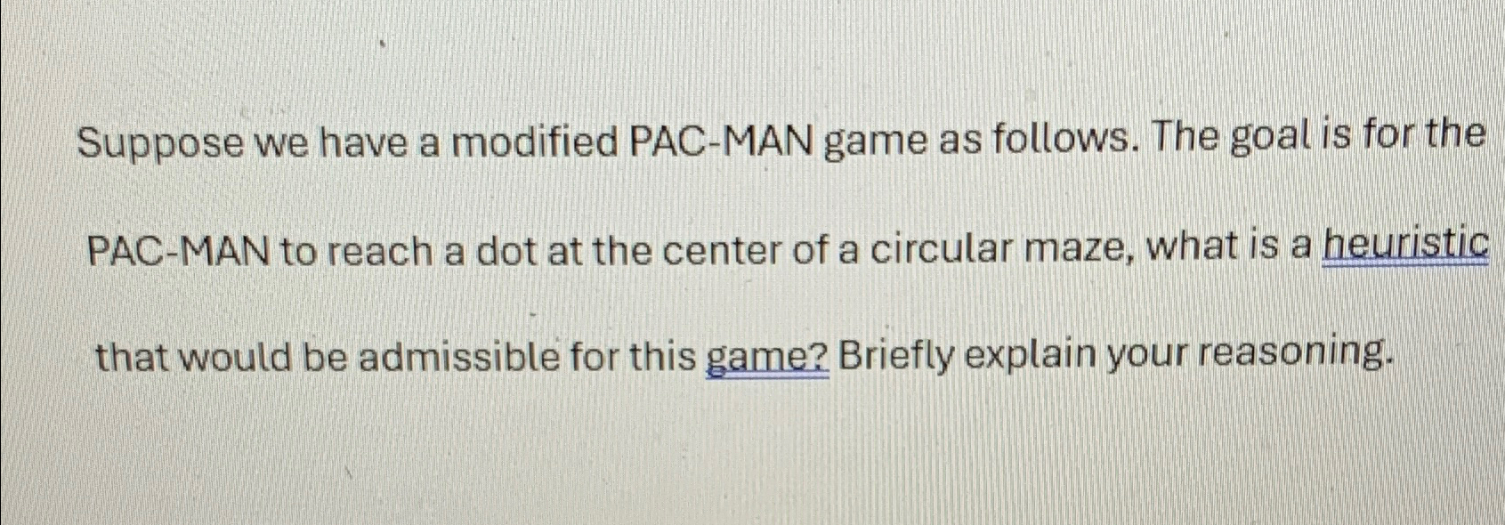 Solved Suppose we have a modified PAC-MAN game as follows. | Chegg.com