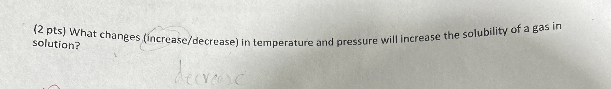 Solved (2 ﻿pts) ﻿What changes (increase/decrease) ﻿in | Chegg.com