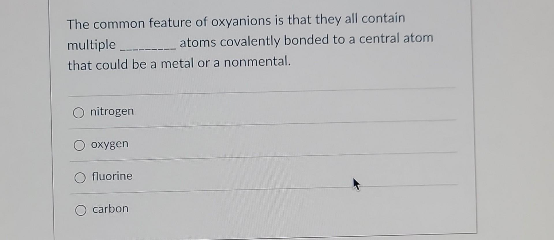 Solved The common feature of oxyanions is that they all | Chegg.com