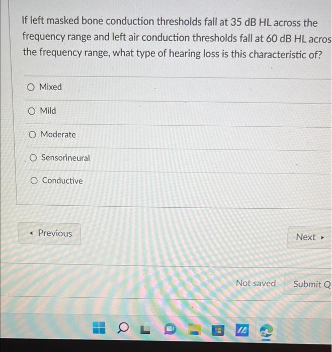 Solved If left masked bone conduction thresholds fall at 35 | Chegg.com