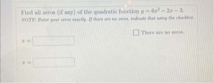 Solved Find all zeros (if any) of the quadratic function | Chegg.com