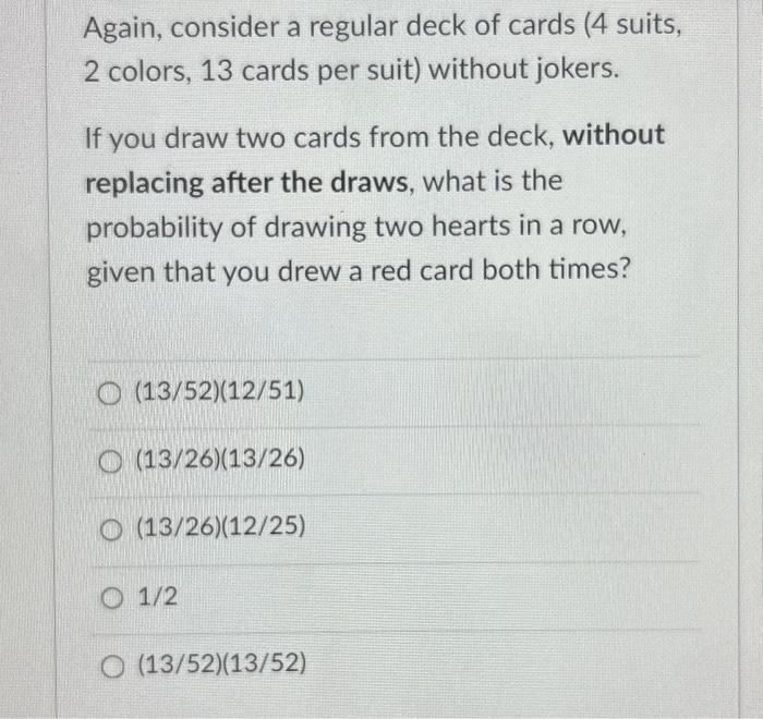 Solved For this problem, consider a regular deck of cards (4 | Chegg.com