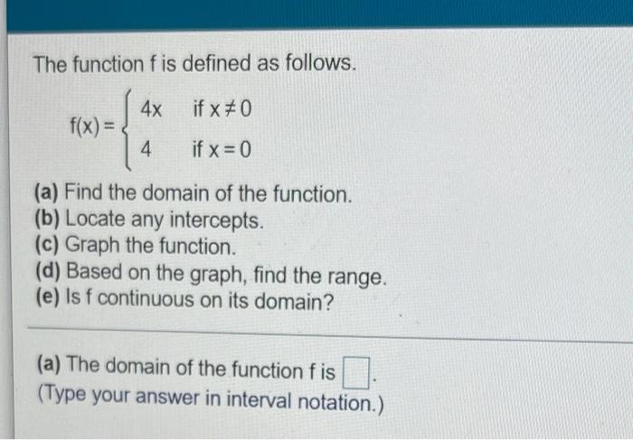 Solved The function fis defined as follows. 4x if x #0 f(x) | Chegg.com