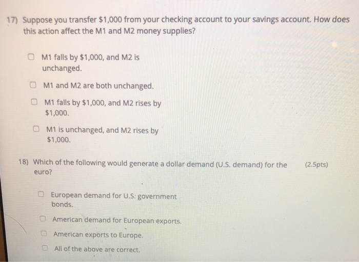 Solved 17) Suppose you transfer $1,000 from your checking | Chegg.com