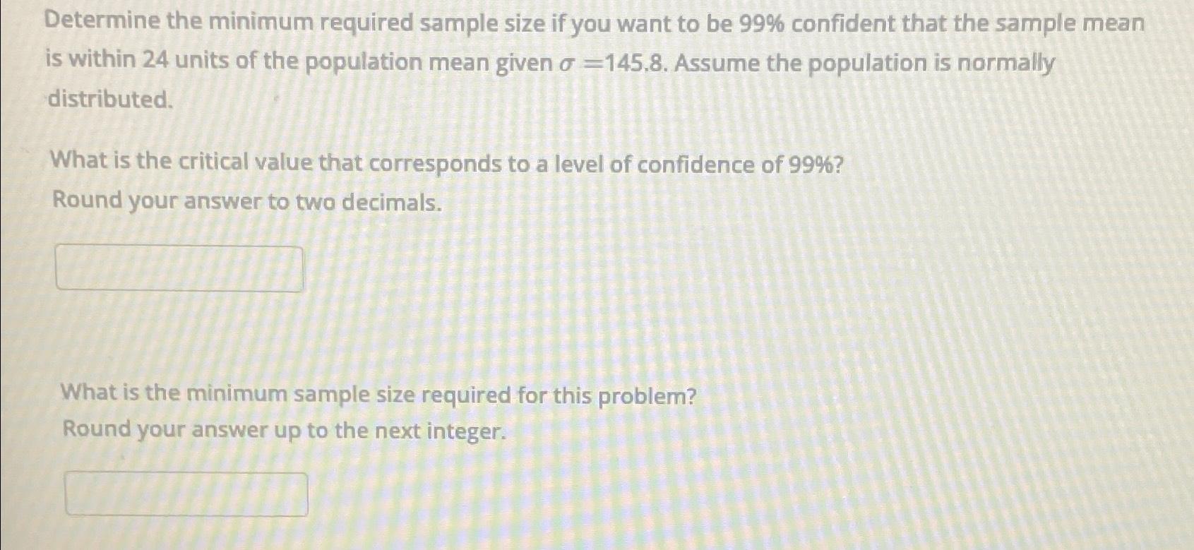 Solved Determine the minimum required sample size if you | Chegg.com