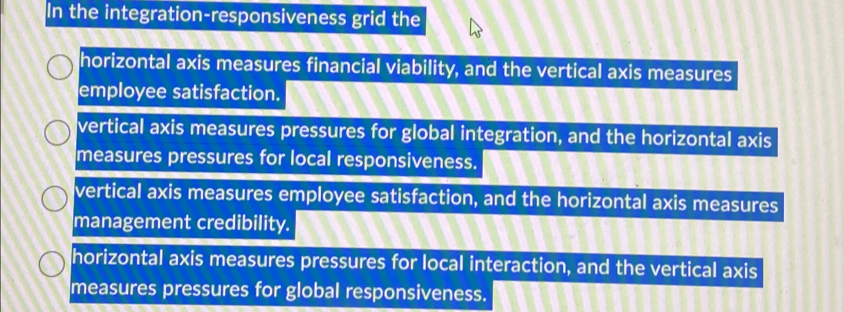Solved In the integration-responsiveness grid thehorizontal | Chegg.com Solved In the integration-responsiveness grid thehorizontal | Chegg.com