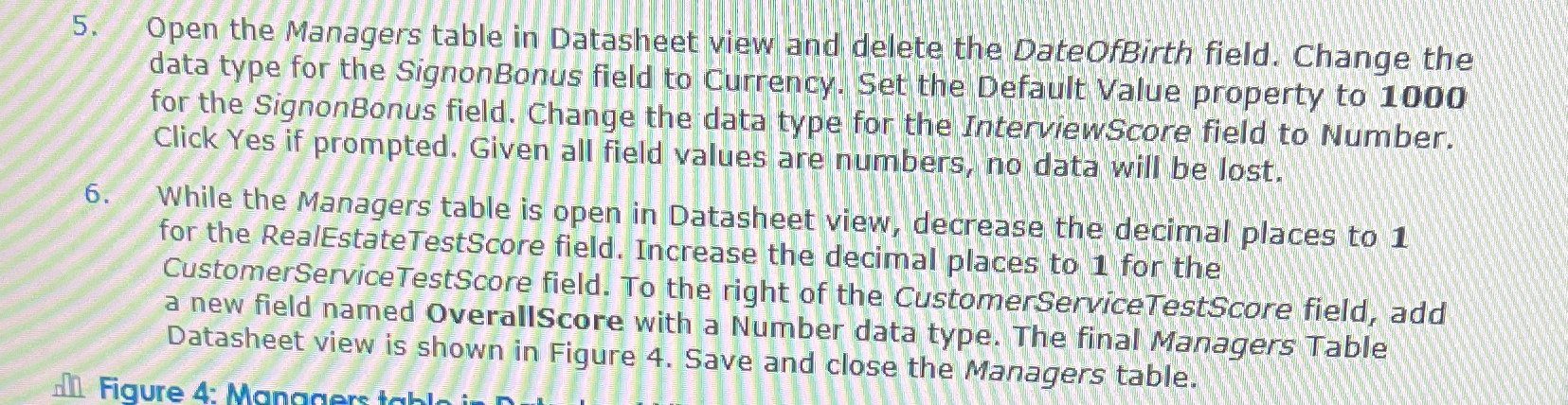 Solved Open the Managers table in Datasheet view and delete | Chegg.com
