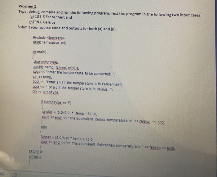 Solved Program 1: Type, debug, compile and run the following | Chegg.com
