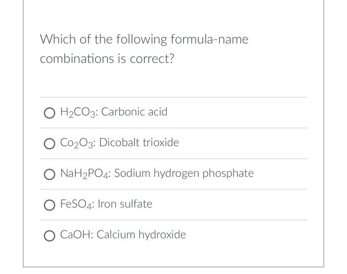 Solved Which of the following formula-name combinations is | Chegg.com