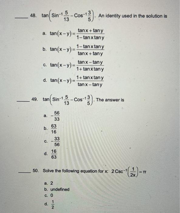 Solved 48. tan Sin-1 Cos An identity used in the solution is | Chegg.com