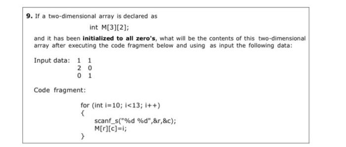 Solved 9. If a two-dimensional array is declared as int | Chegg.com