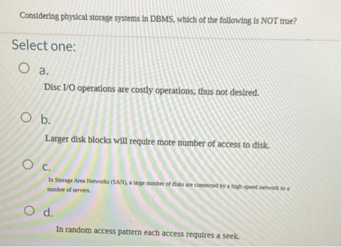 Solved Considering physical storage systems in DBMS, which | Chegg.com