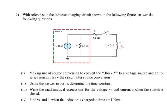 Solved 9) With reference to the inductor charging circuit | Chegg.com