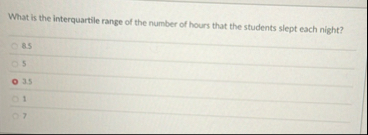 Solved What is the interquartile range of the number of | Chegg.com