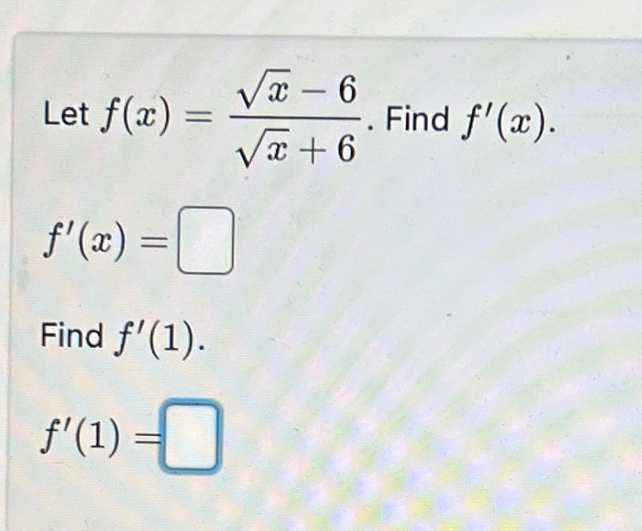 Solved Let F X X2 6x2 6 ﻿find F X F X Find F 1 F 1
