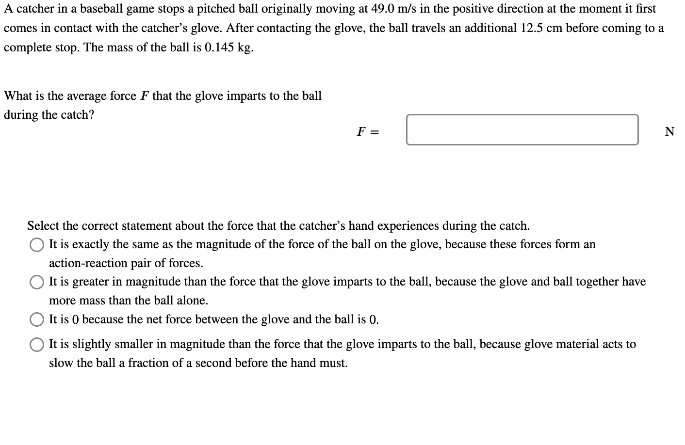 Solved A catcher in a baseball game stops a pitched ball | Chegg.com