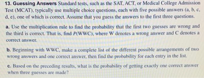 Solved 13. Guessing Answers Standard tests, such as the SAT, | Chegg.com Solved 13. Guessing Answers Standard tests, such as the SAT, | Chegg.com