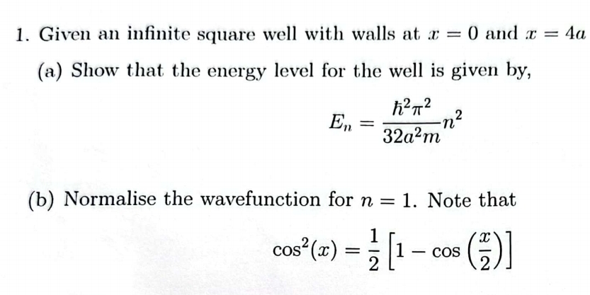 Solved Given an infinite square well with walls at x=0 ﻿and | Chegg.com