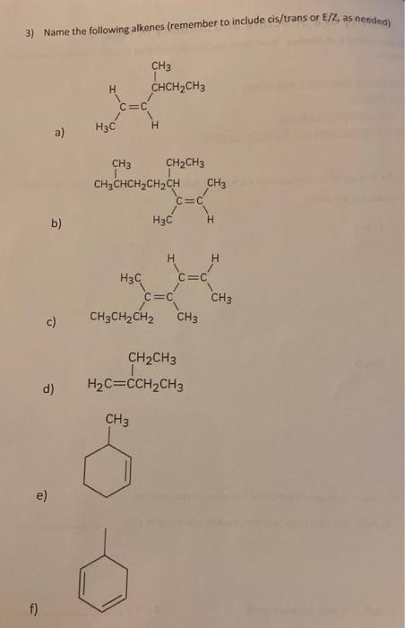 Solved 3) Name the following alkenes (remember to include | Chegg.com
