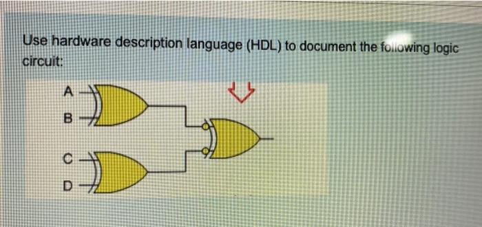 Solved Use Hardware Description Language Hdl To Document