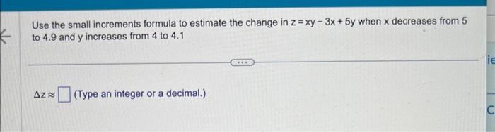 Solved Use the small increments formula to estimate the | Chegg.com