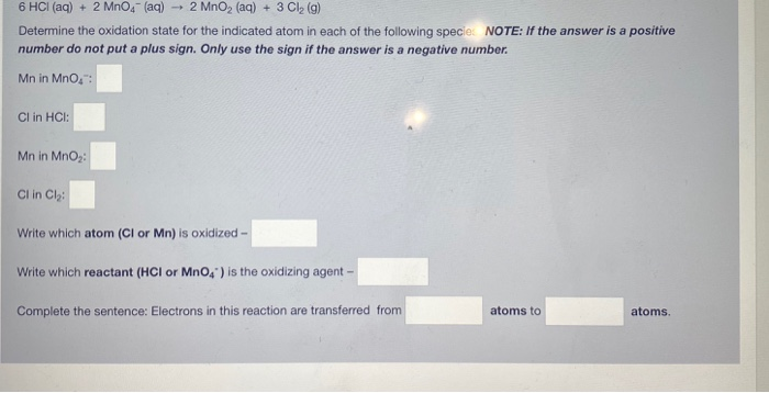 Solved 6 HCl(aq) + 2 MnO,- (aq) - 2 MnO2 (aq) + 3 CI (9) | Chegg.com