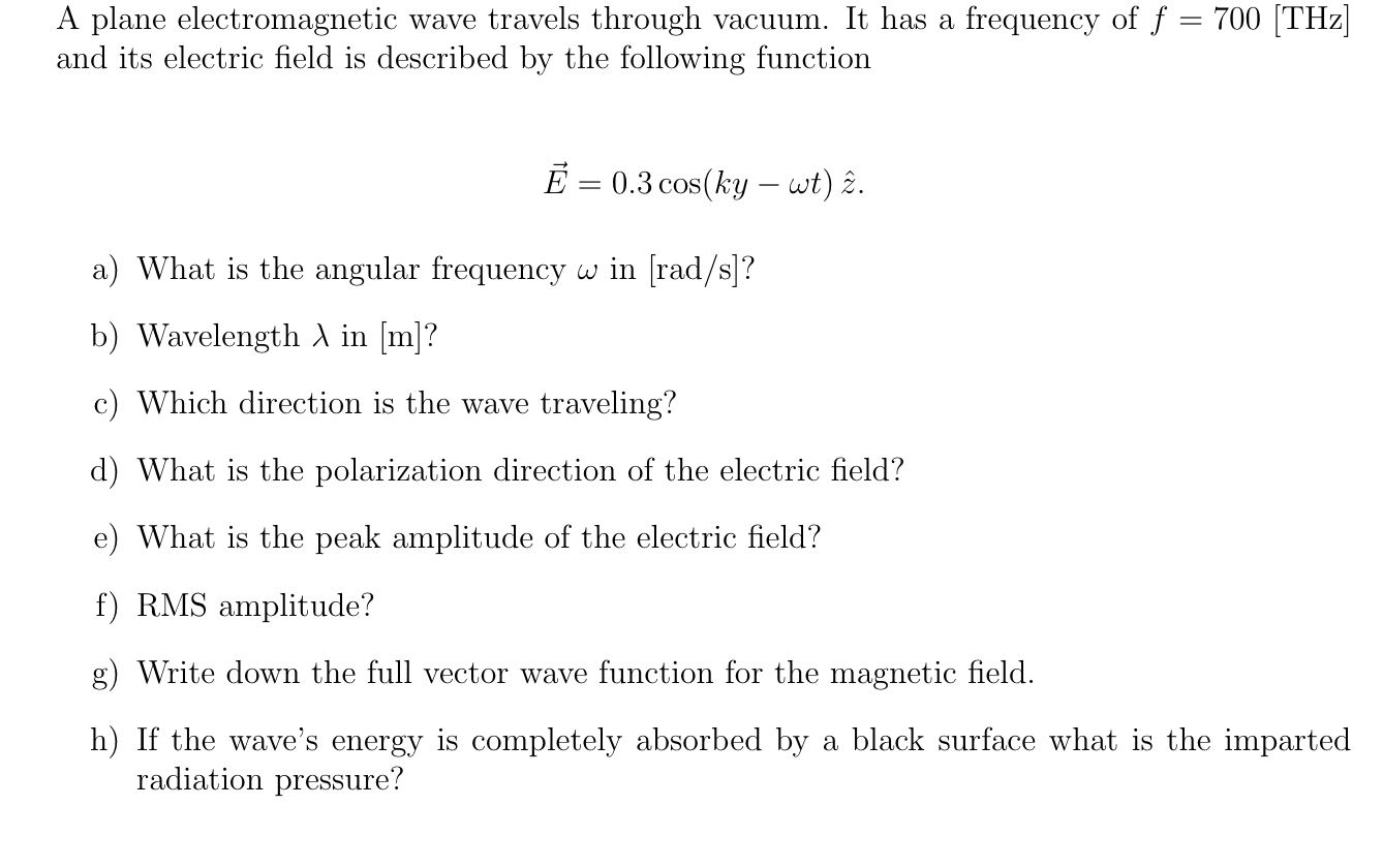 Solved A plane electromagnetic wave travels through vacuum. | Chegg.com