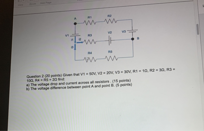 Solved R2 R1 V2 V3 V1 11 12 Tein R4 R5 Question 2 (20 | Chegg.com
