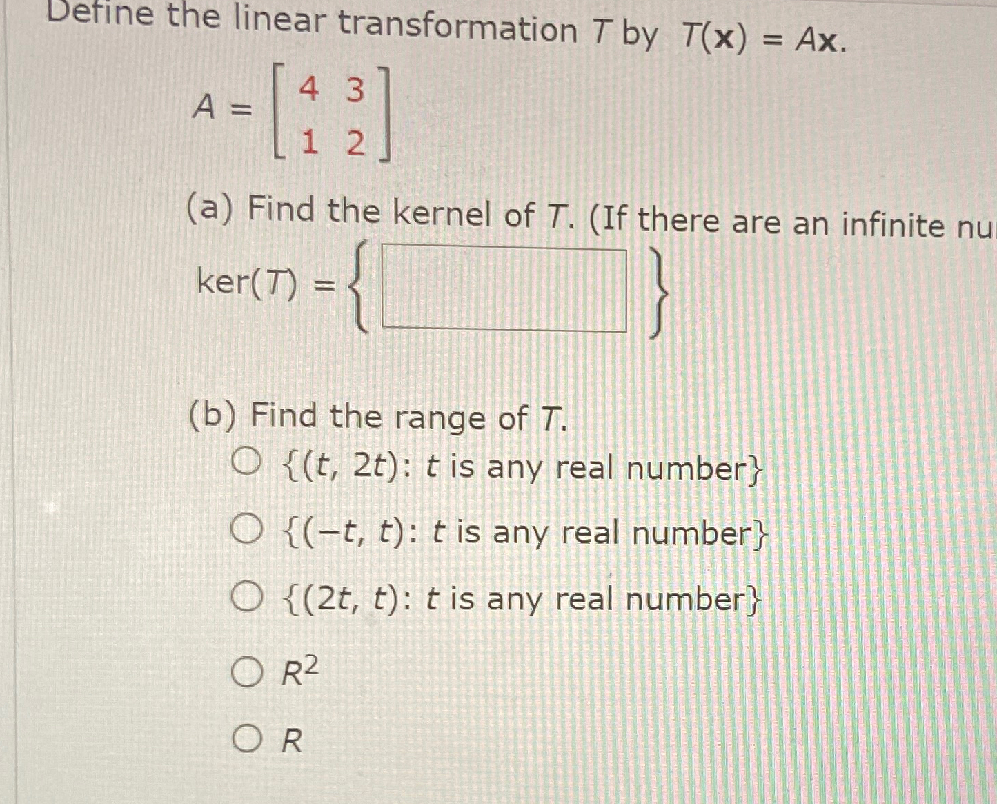 Solved Define the linear transformation T ﻿by | Chegg.com