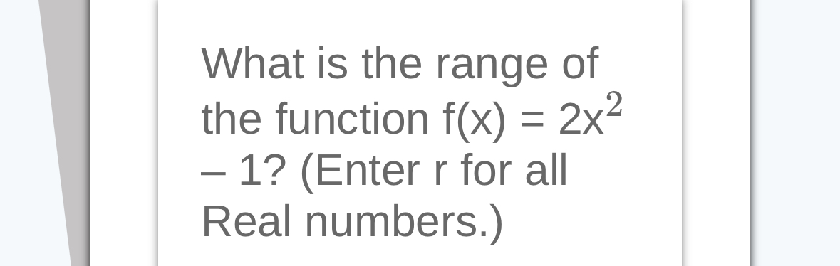 Solved What Is The Range Of The Function