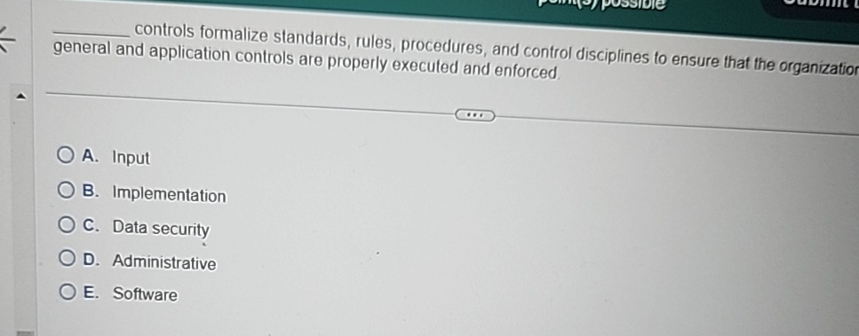 Solved q, ﻿controls formalize standards, rules, procedures, | Chegg.com